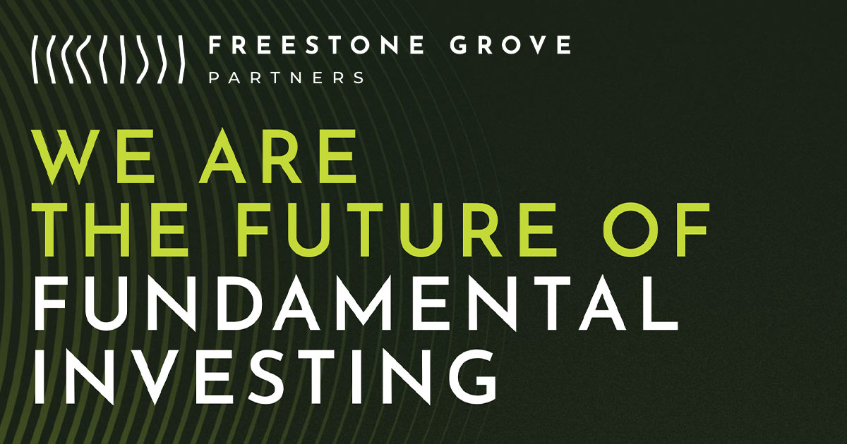 Freestone Grove Partners | The Future of Fundamental Investing